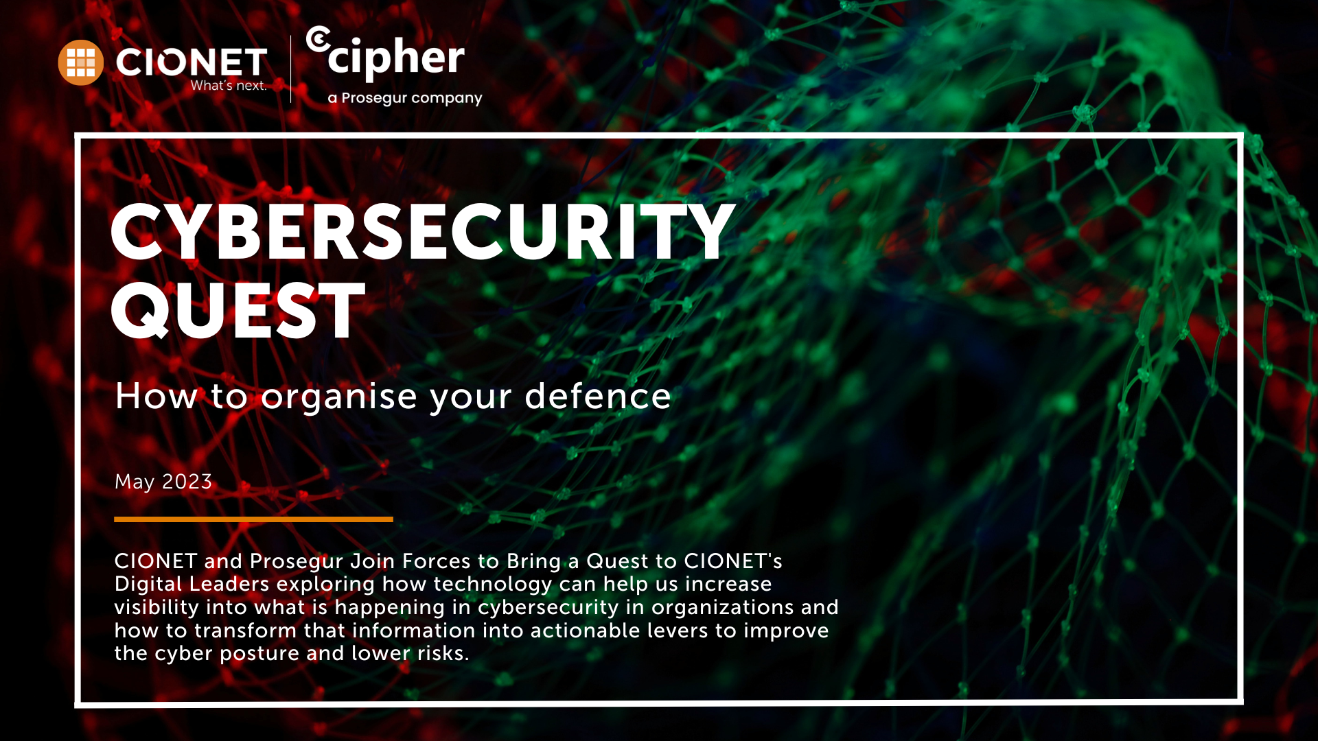 CYBERQUEST PROSEGUR How to organise your defense