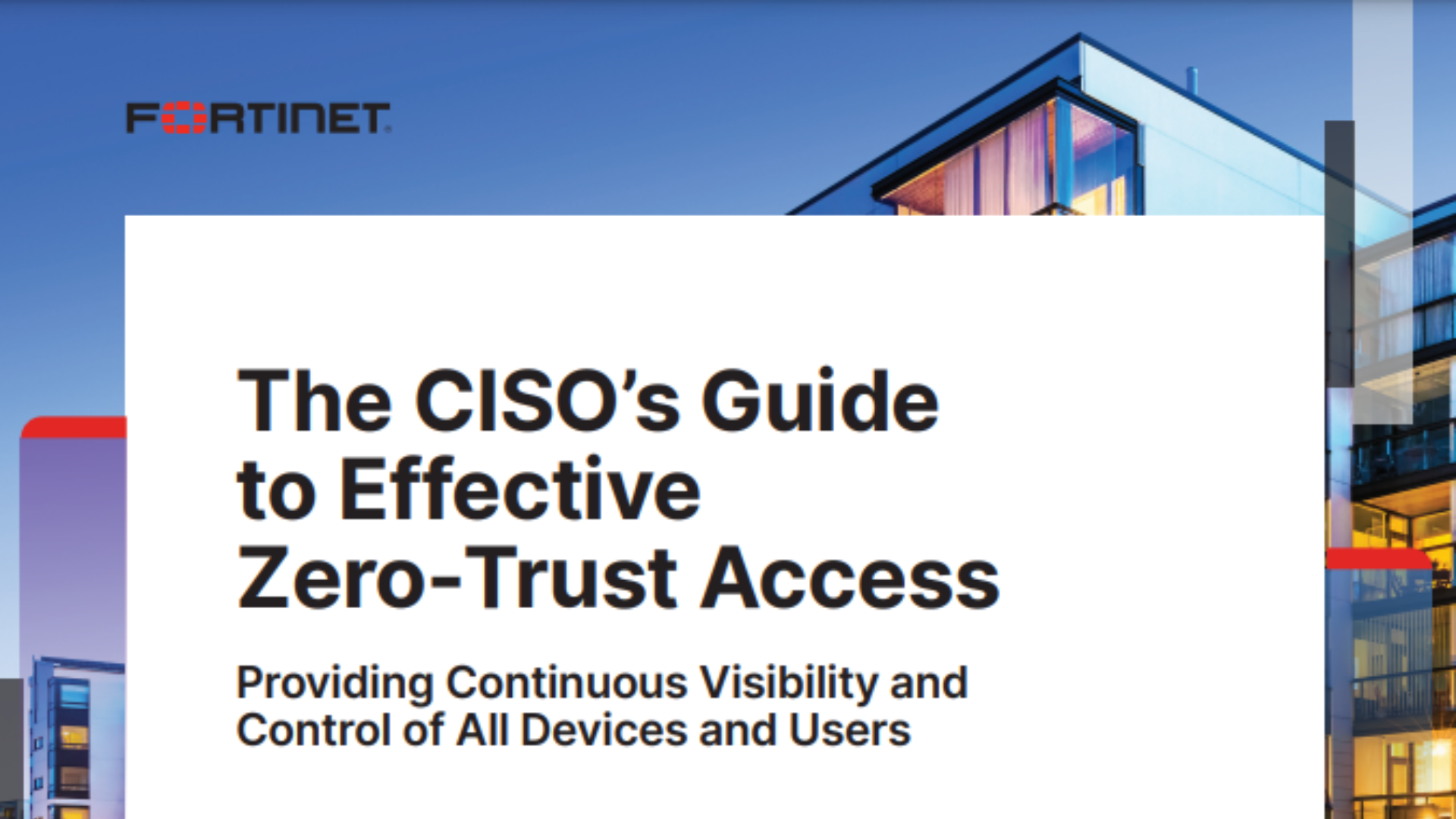 The CISO’s Guide to Effective Zero-Trust Access | Fortinet